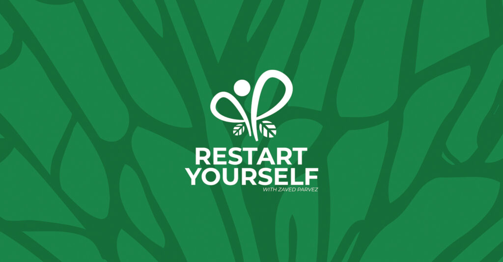Restart Yourself – Zaved Parvez